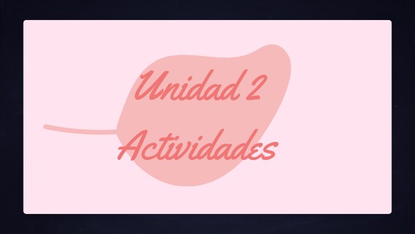 Actividades unidad 2