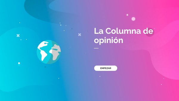 La columna de opinión | Genially