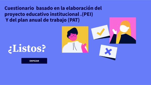 PROYECTO EDUCATIVO (PEI ) y del (PAT) | Genially