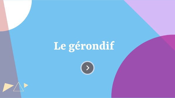 Le gérondif | Genially