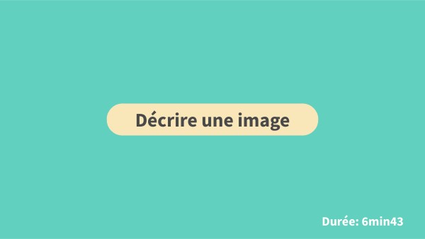 Décrire une image | Genially