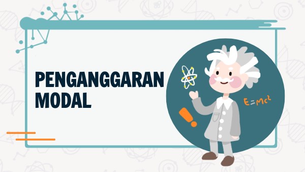 MATERI 12 PENGANGGARAN MODAL | Genially
