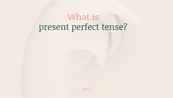 Group 2 perfect tense | Genially