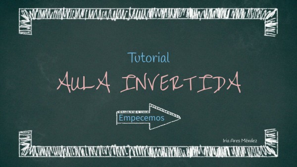 tutorial aula invertida | Genially