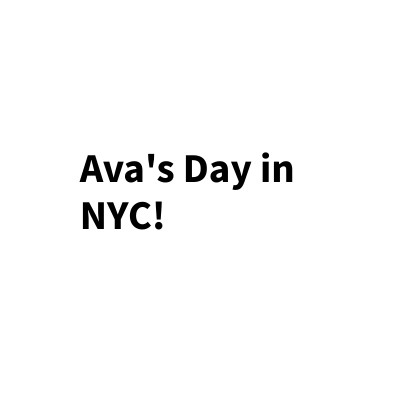 ava's day in nyc | Genially