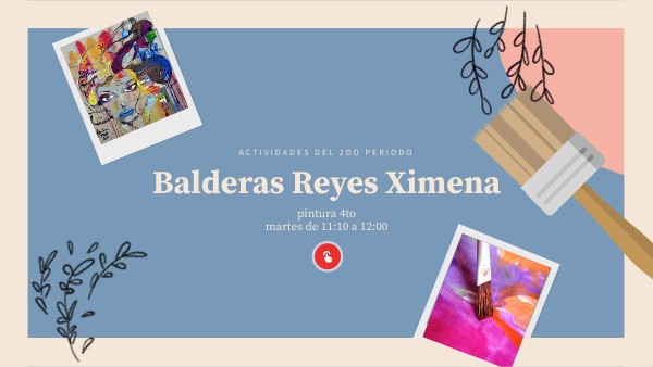 ACTIVIDADES 2DO PERIODO BALDERAS REYES XIMENA