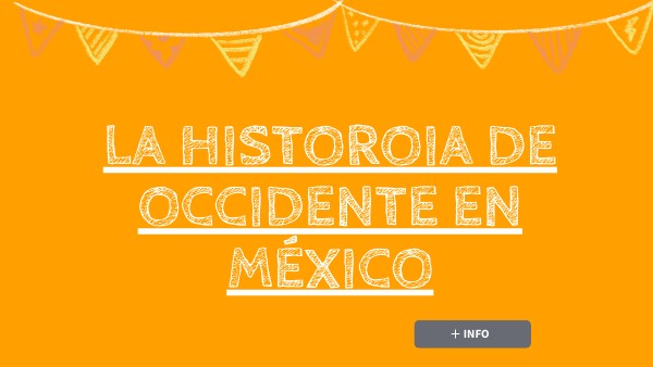 Historia de occidente en Méx