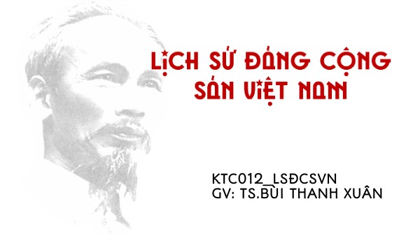 LỊCH SỬ ĐẢNG CSVN | Genially