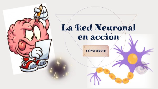 La red neuronal en acción | Genially
