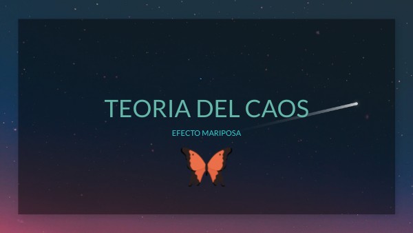 PRESENTACIÓN TEORIA DEL CAOS | Genially