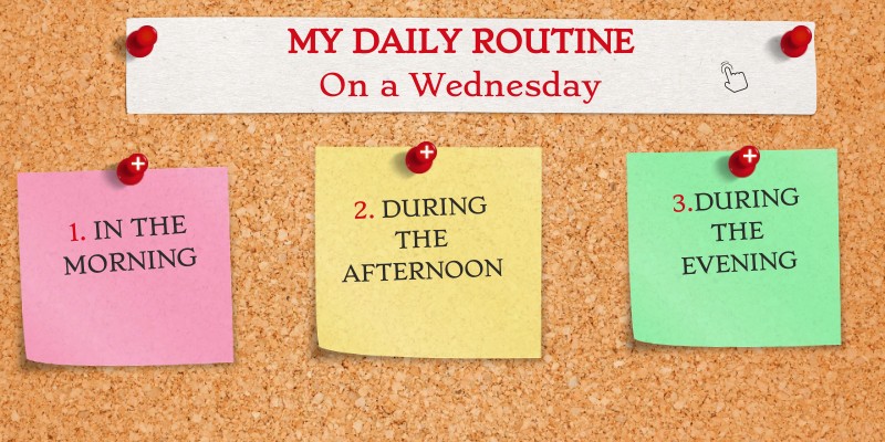 MY DAILY ROUTINE
