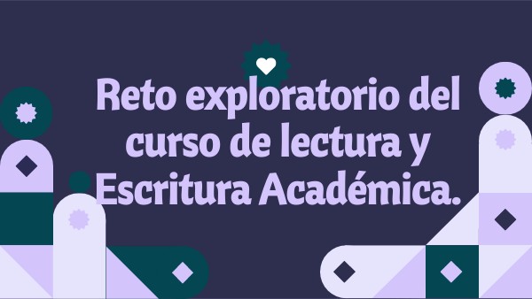 RETO EXPLORATORIO | Genially