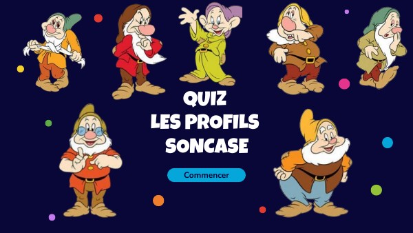 LE QUIZ DES PROFILS SONCASE | Genially
