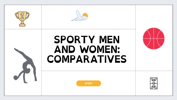 Sporty men and women: comparatives practice | Genially