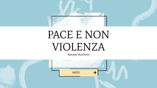 Pace e non violenza | Genially