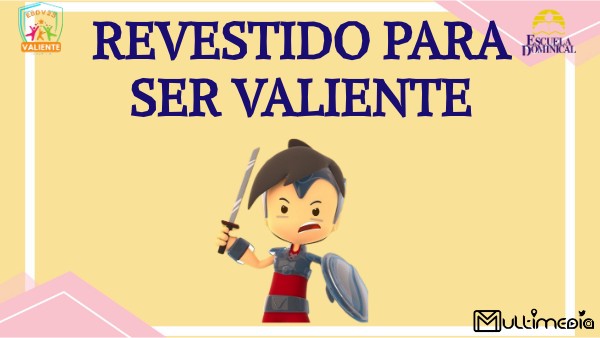 REVESTIDO PARA SER VALIENTE