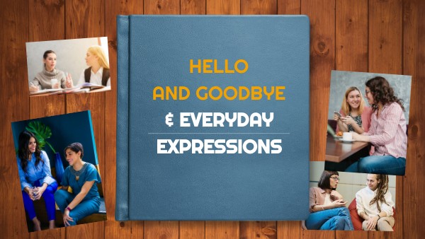 B01 - Hello and goodbye / Everyday expressions | Genially