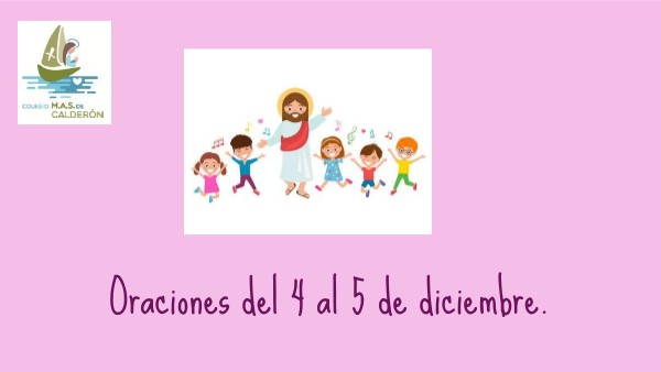 Oraciones del 4 al 5 de DICIEMBRE