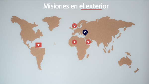Misiones en el exterior | Genially