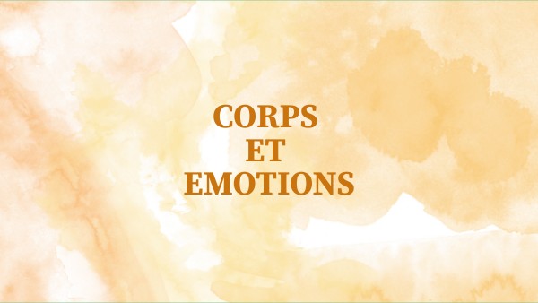Corps et émotions | Genially