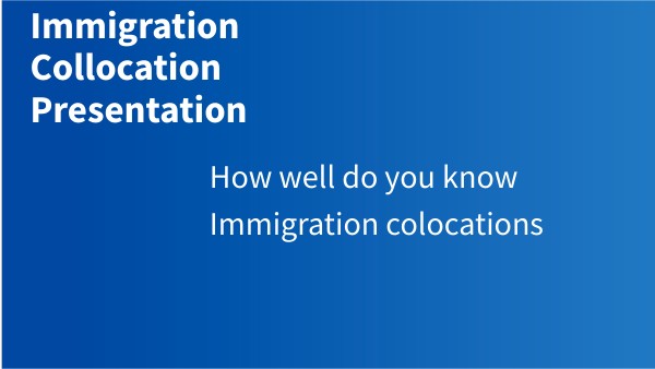 Immigration Collocation | Genially