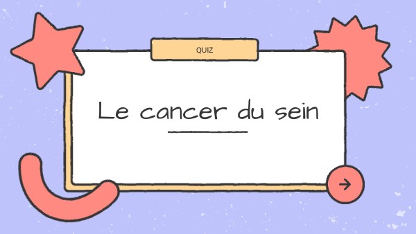 Le cancer du sein
