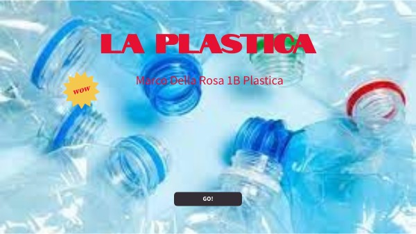 La Plastica Marco Della Rosa 1B | Genially