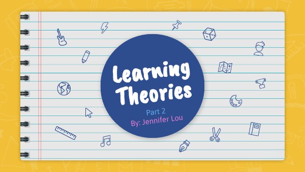 JLou_Learning Theories Part 2 | Genially
