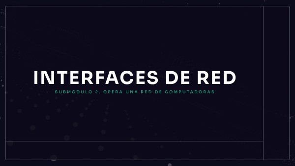 Interfaces de red | Genially