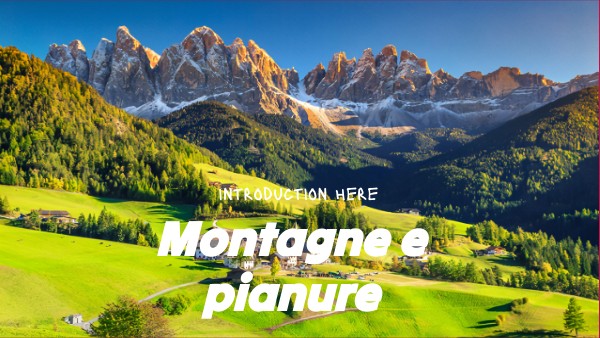 le montagne e pianure | Genially