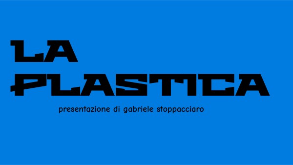 la plastica | Genially