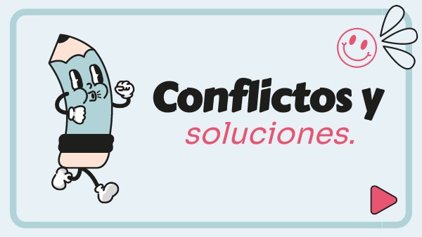 Conflictos y soluciones quiz.