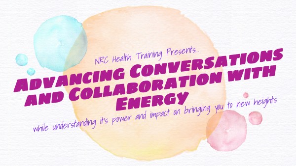 Conversations and Collaborations with Energy