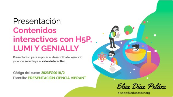 ACCIÓN FORMATIVA: “Contenidos interactivos con H5P, LUMI Y GENIALLY”_E