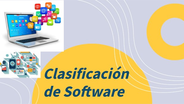 Clasificación de Software | Genially