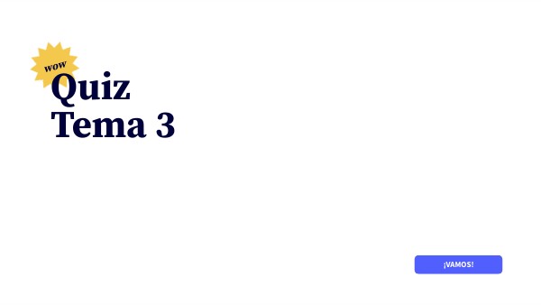 Quiz Tema 3 | Genially