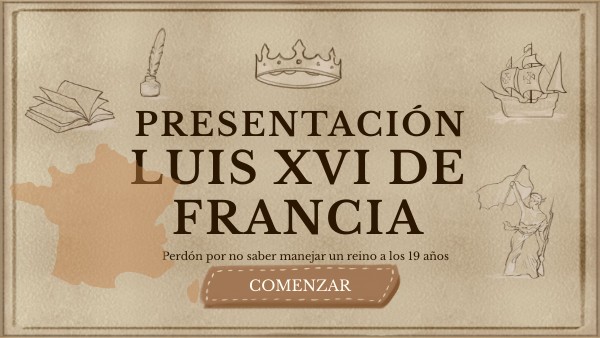 Presentación de Luis XVI | Genially