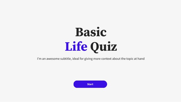 Basic life quiz