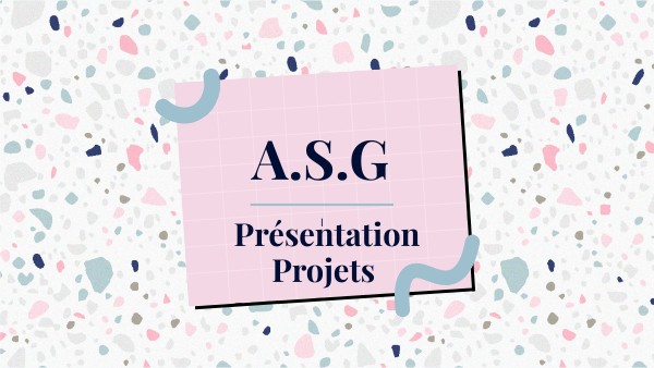 ASG présentation Projets