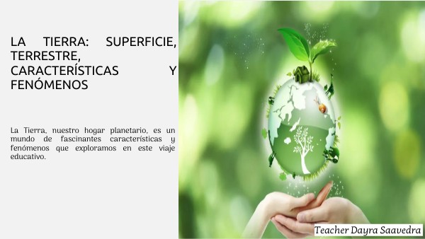 LA TIERRA: SUPERFICIE TERRESTRE CARACTERÍSTICAS Y FENÓMENOS | Genially