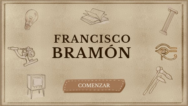 Francisco Bramón | Genially
