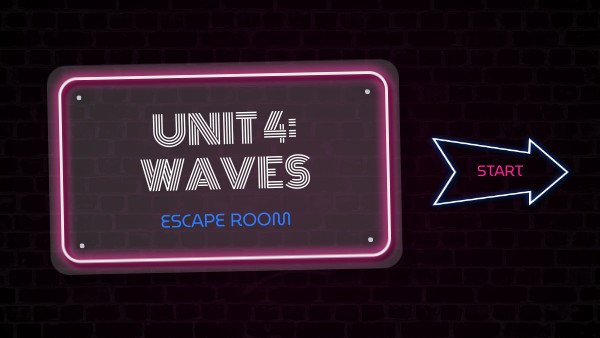 UNIT 4: WAVES ESCAPE