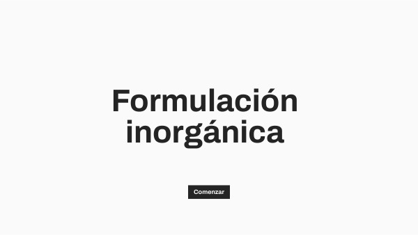 Formulación inorgánica | Genially