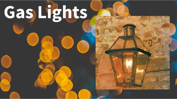 Gas Lights- LT | Genially