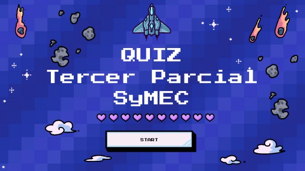 Quiz Tercer Parcial SyMEC | Genially