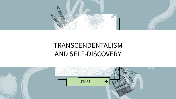 Trascendentalism - self discovery