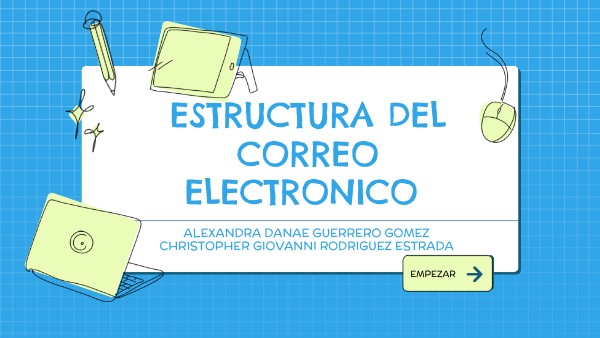 ESTRUCTURA DE UN CORREO ELECTRONICO | Genially