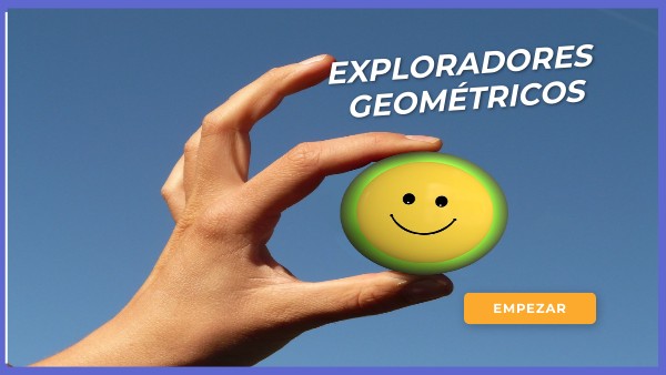 Exploradores Geométricos | Genially