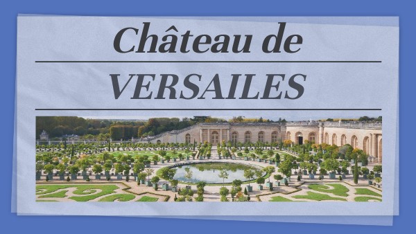 Château de Versailles | Genially