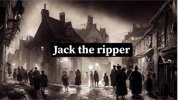 Jack the Ripper